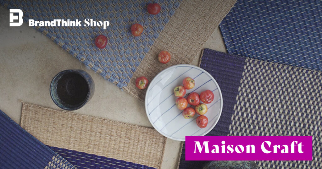 Maison Craft ของตกแต่งบ้านด้วยเทคนิคดั้งเดิม เพิ่มคุณค่าให้ศิลปวัฒนธรรม ...