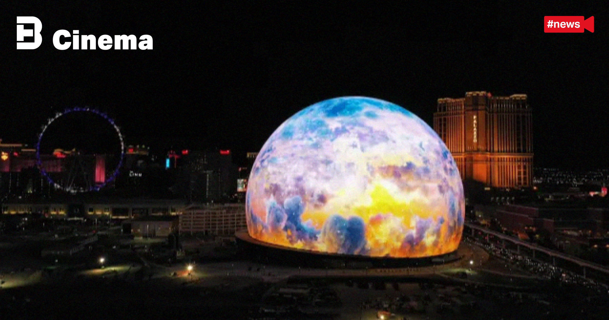 ดาร์เรน อโรนอฟสกี เผยภาพ ‘The Sphere’ จอหนังที่ใหญ่ที่สุดในโลก ขนาด 4 ...
