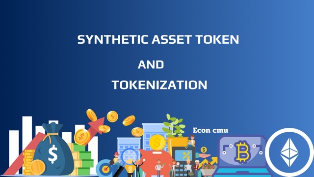 Synthetic asset token และ Tokenization คืออะไร ? | Thinkster