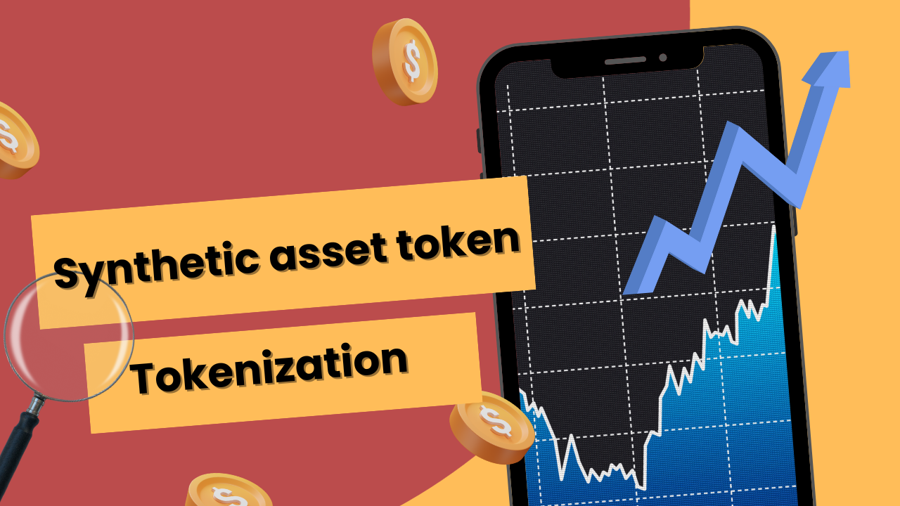 ทำความรู้จักกับ Synthetic Asset Token และ Tokenization | Thinkster